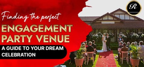FINDING THE PERFECT ENGAGEMENT PARTY VENUE: A GUIDE TO YOUR DREAM ...